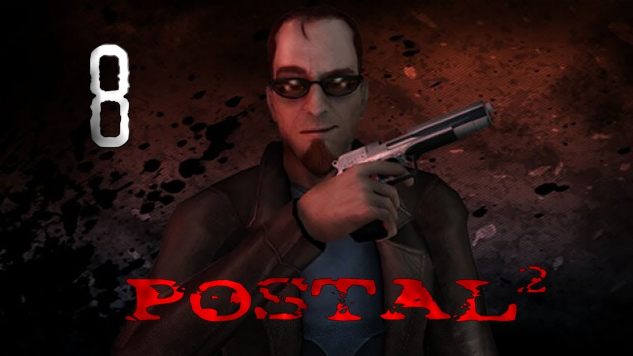 Postal 2 [Parte 8] - Viernes / Walkthrough en Español - YouTube