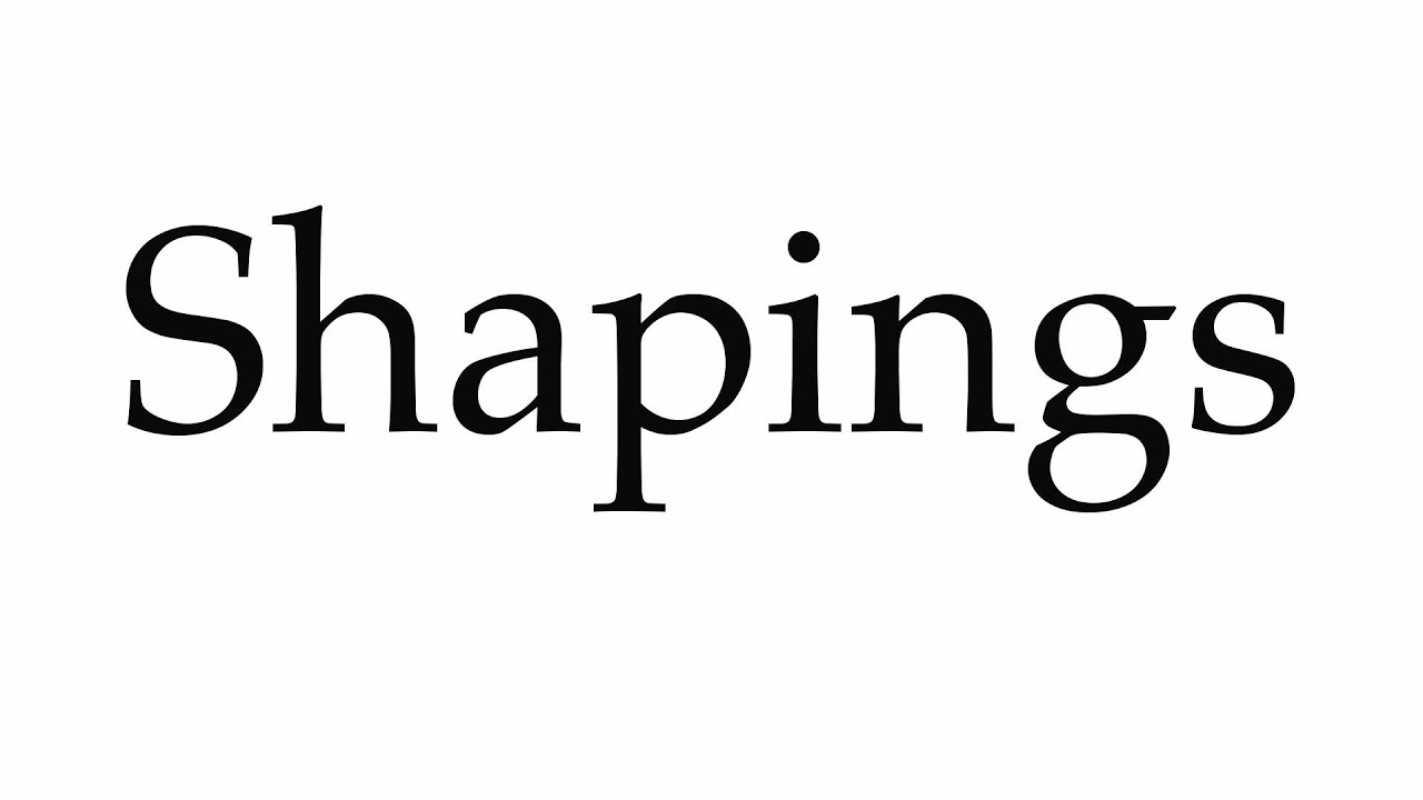 How to Pronounce Shapings - YouTube