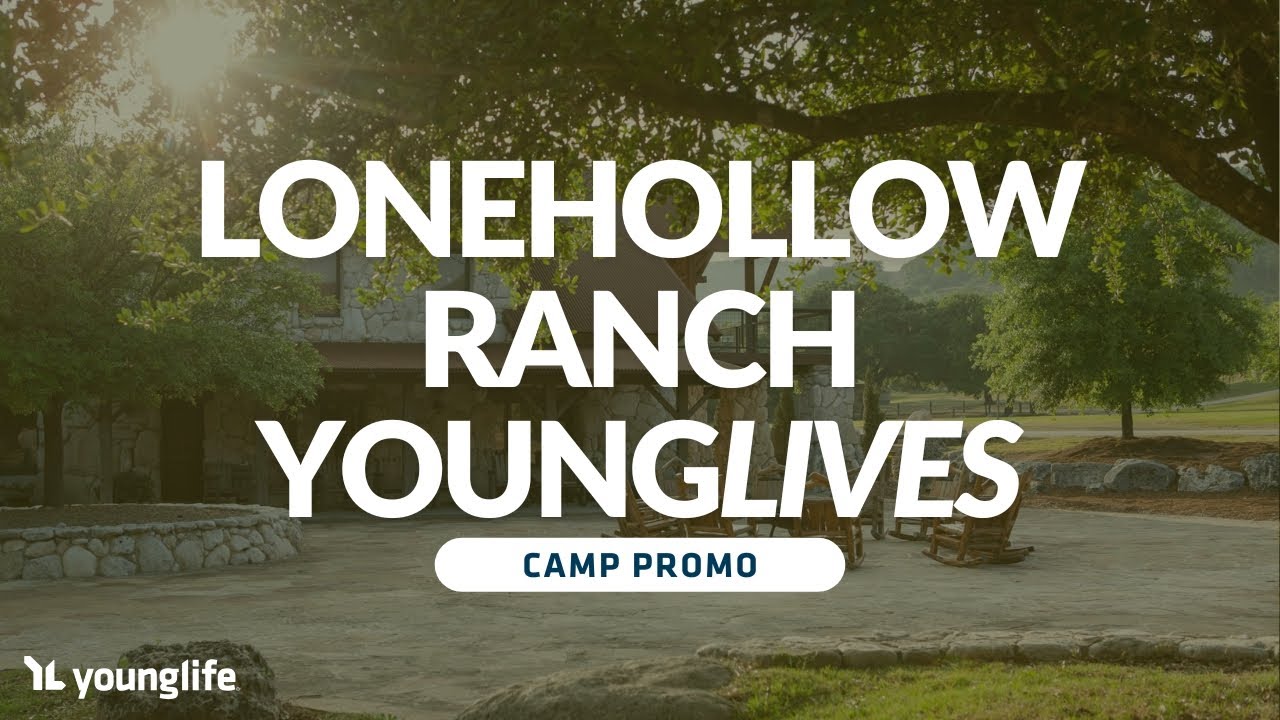 LONEHOLLOW RANCH | YoungLives Camp Promo 2025 - YouTube