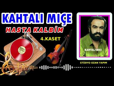 Kahtalı Mıçı Göz Yaşlarım Aka Aka Hasta Kalbim