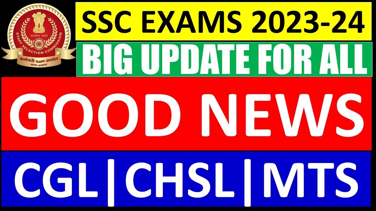 Good News for all SSC Exams 2023 & SSC Exams 2024 aspirants | SSC CGL ...