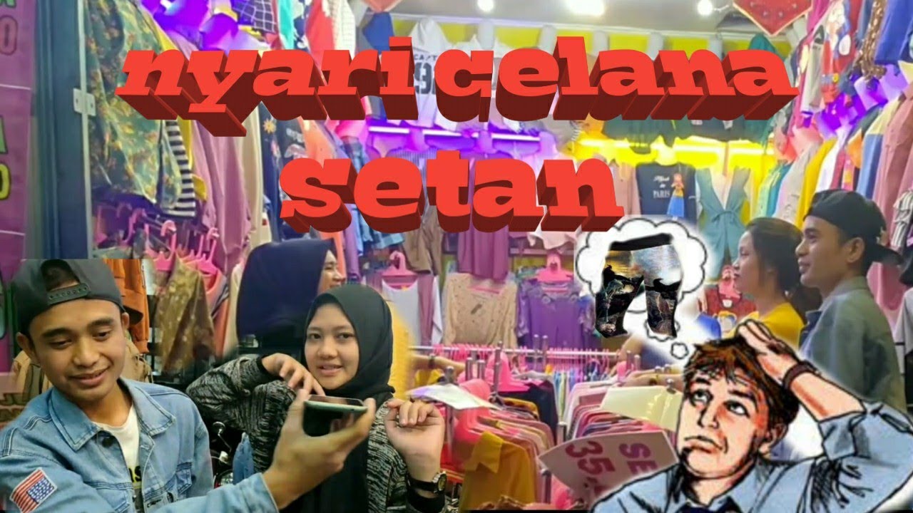 PRANK|NGERJAIN PELAYAN TOKO PAKAIAN CICALENGKA|NYARI CELANA SETAN DAN ...