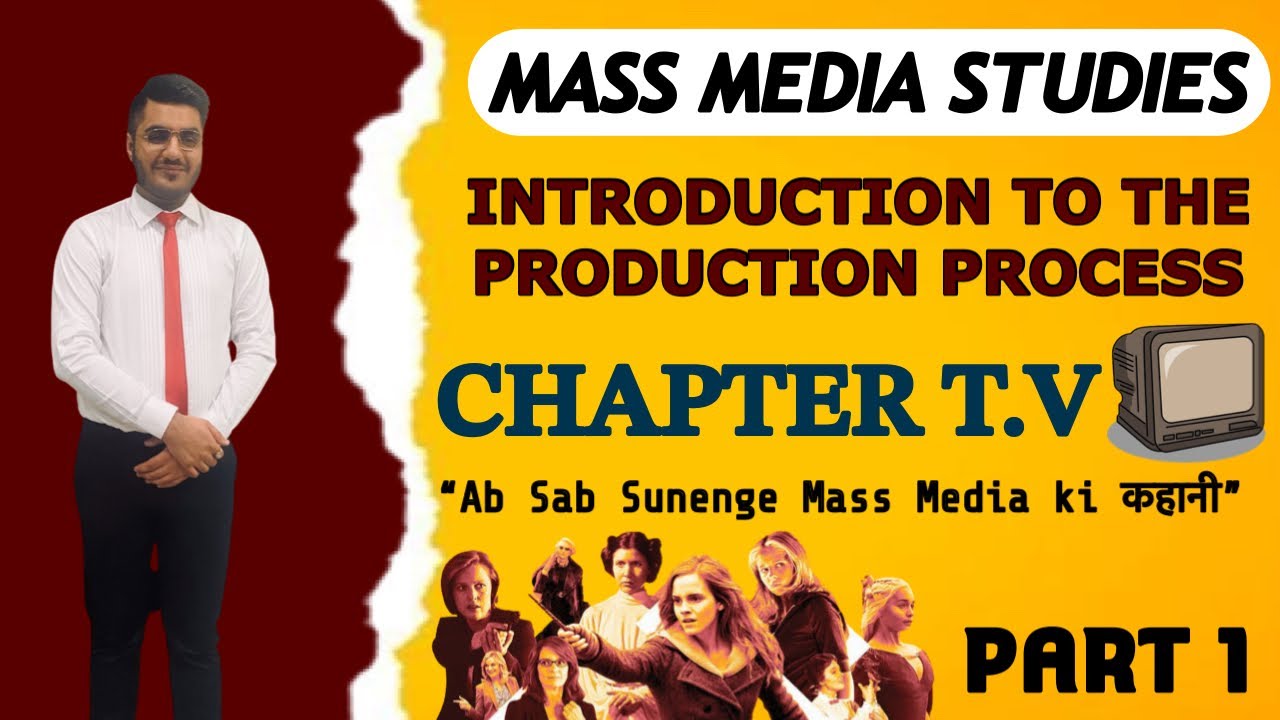 INTRODUCTION TO PRODUCTION PROCESS || Unit 2 || Chapter T.V || Part 1 ...