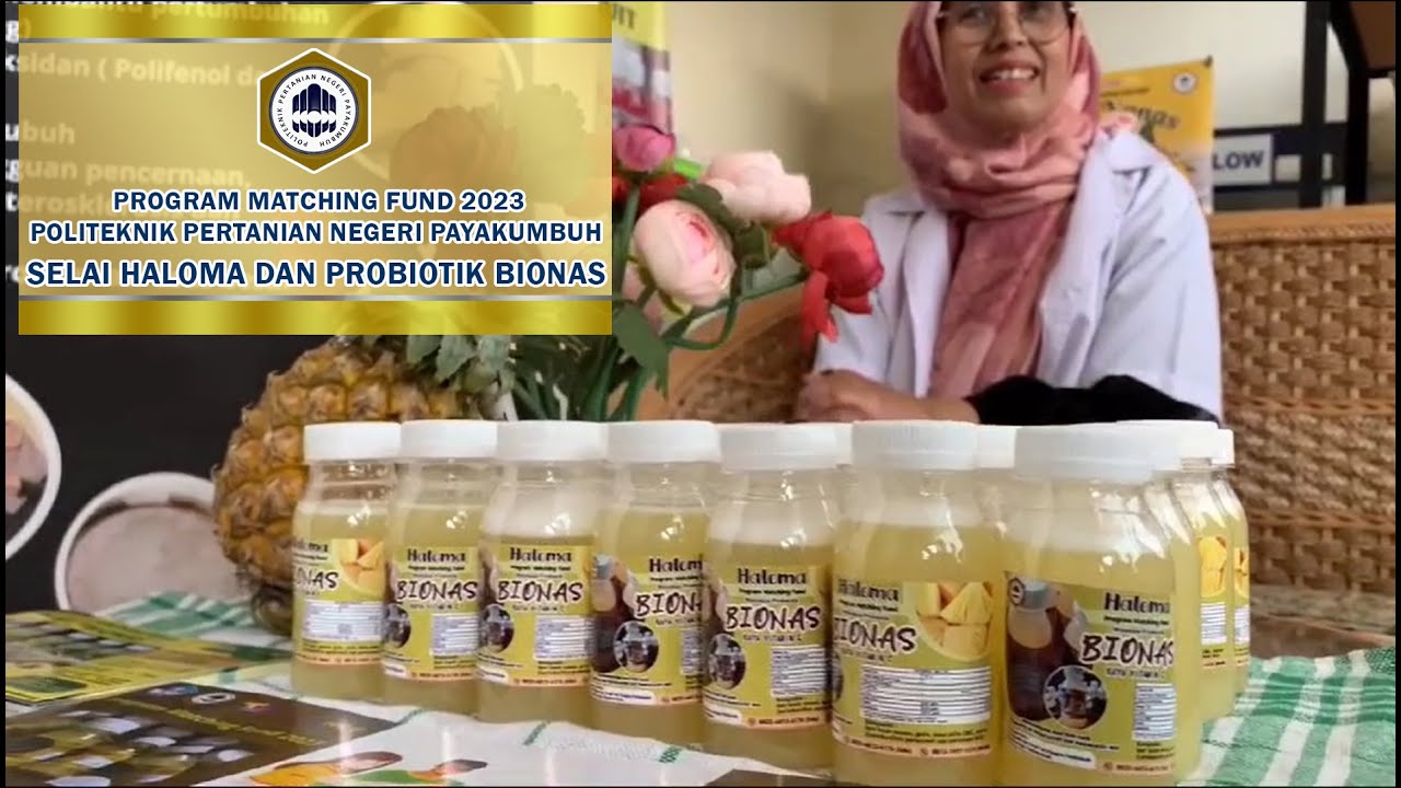 MATCHING FUND KEDAI REKA 2023 - Selai Haloma dan Probiotik Bionas ...