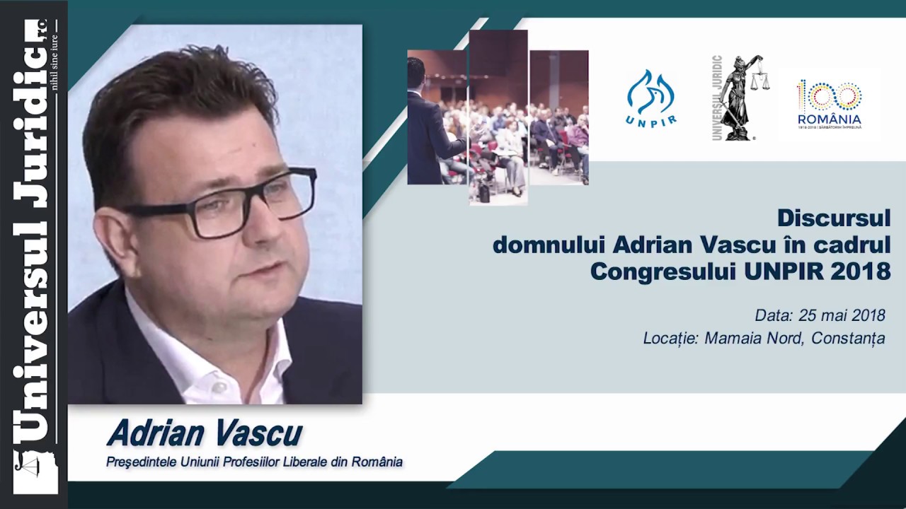 Discursul domnului Adrian Vascu în cadrul Congresului UNPIR 2018 - YouTube