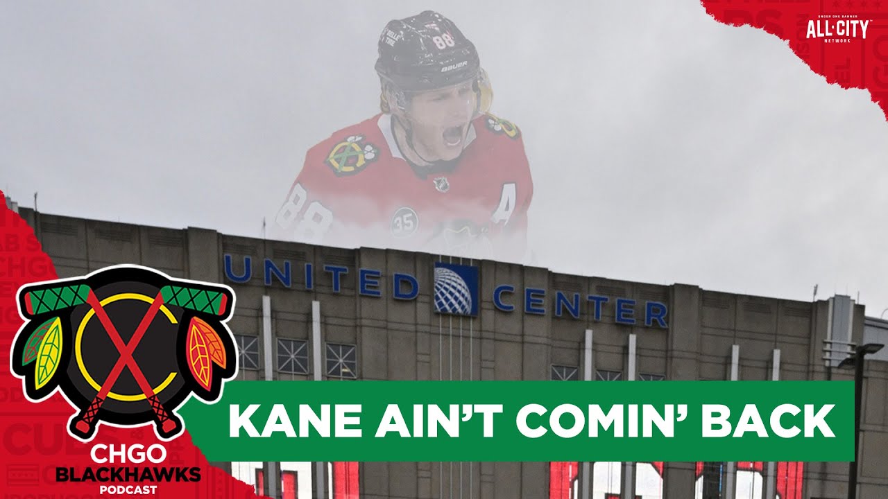 Time to let go of Patrick Kane coming back to the Chicago Blackhawks ...