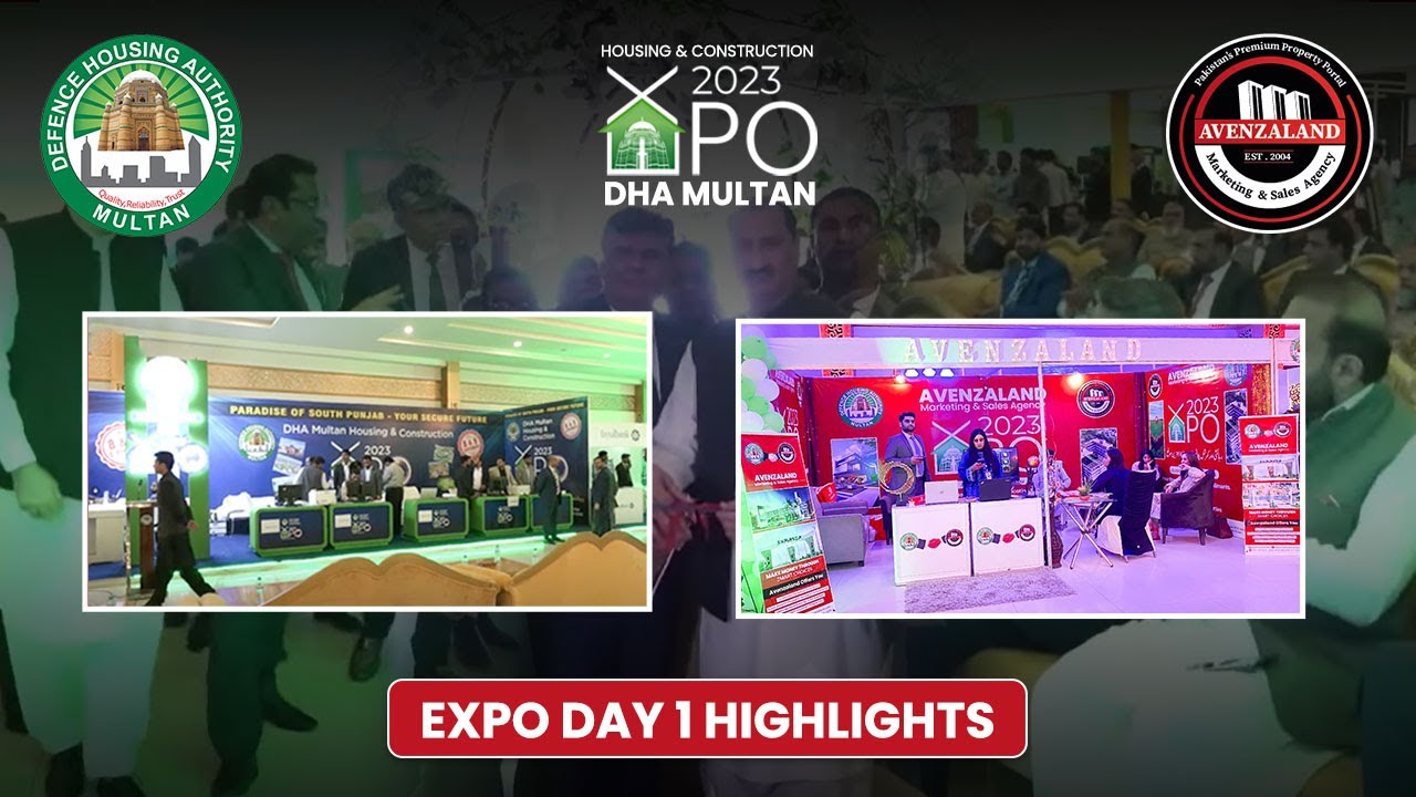 DHA Multan Expo 2023|| A Showcase of Luxury Living|| Avenzaland.com ...