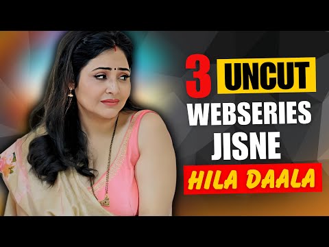 Top 3 Indian Uncut Web Series To Watch Alone In 2025 | High Rated Uncut Webseries List