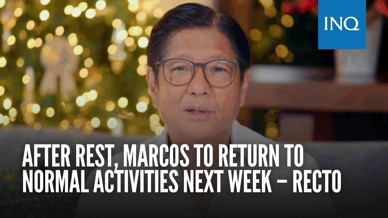 After rest, Marcos to return to normal activities next week – Recto ...