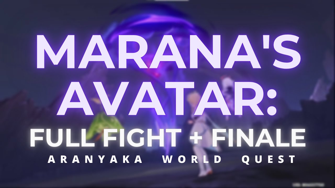 MARANA'S AVATAR FULL FIGHT + FINALE WALKTHROUGH (Aranyaka Quest ...