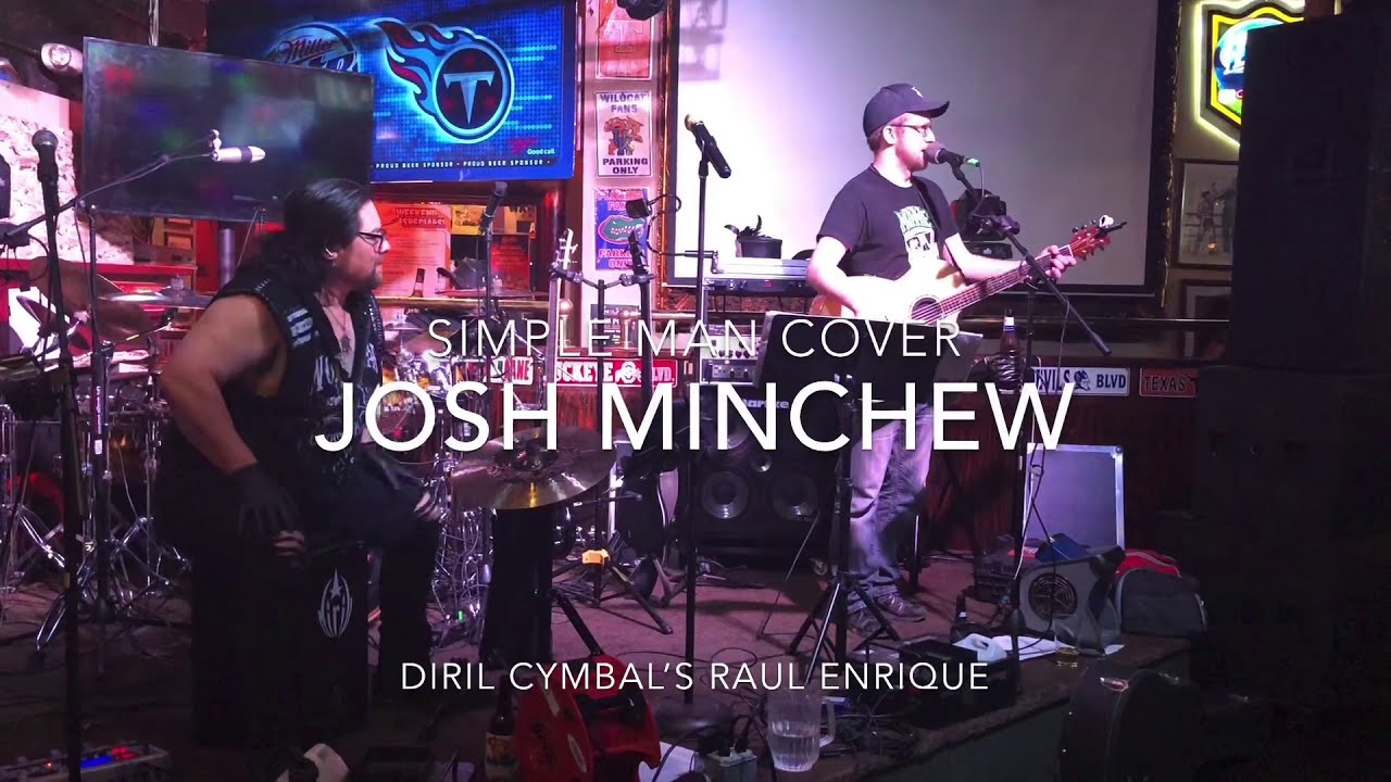 Raul Enrique with Josh Minchew cover Simple Man - Do not own the rights ...