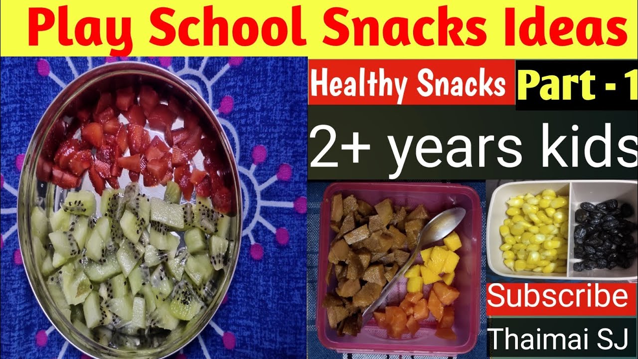 Play School Snacks Ideas | Kids Snacks box |Kindergarten _Healthy ...