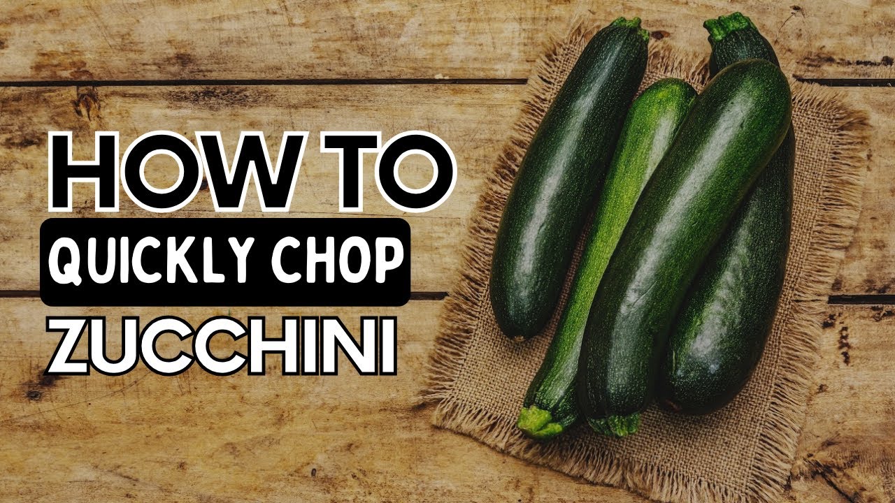 How to QUICKLY Chop Zucchini - Perfect for Sauteing, Veggie Hash, etc ...