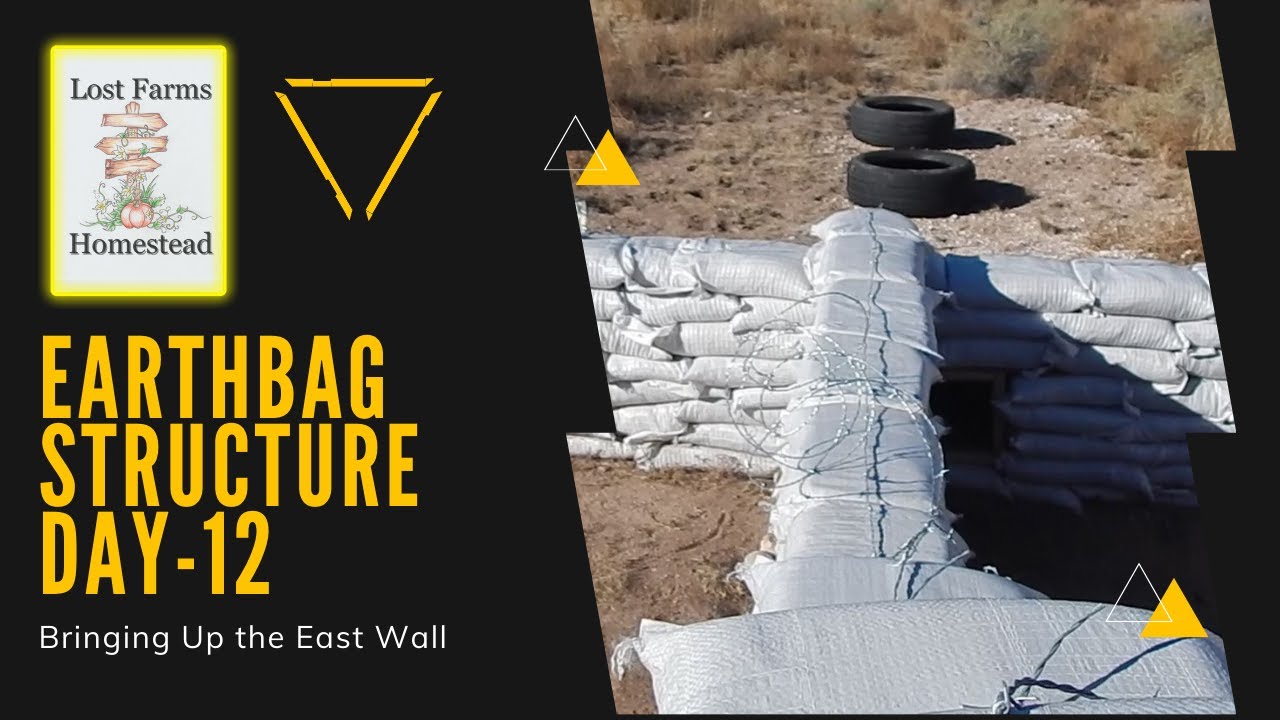 Episode 42: How to Build an Earthbag Home (Earthbag Structure - Day 12 ...