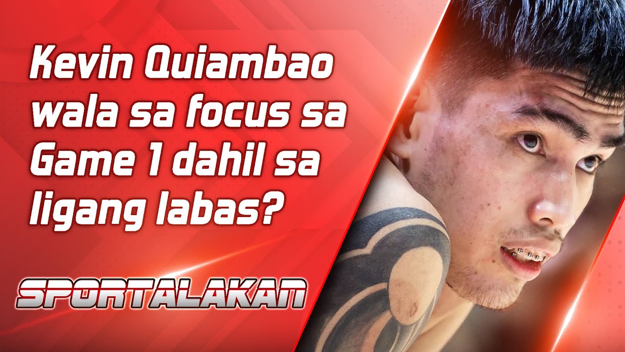 Kevin Quiambao wala sa focus sa Game 1 dahil sa ligang labas ...