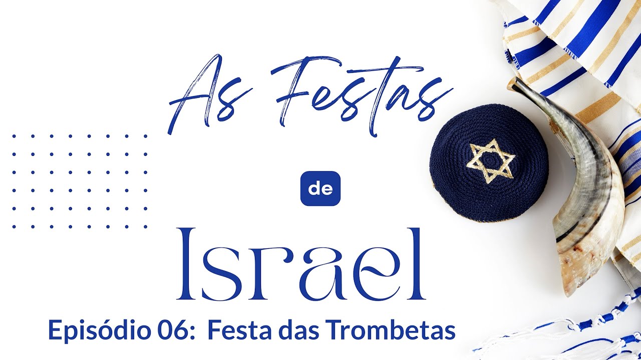14/06/2025 - [AS FESTAS DE ISRAEL] - Igreja Cristã Maranata - Tema ...