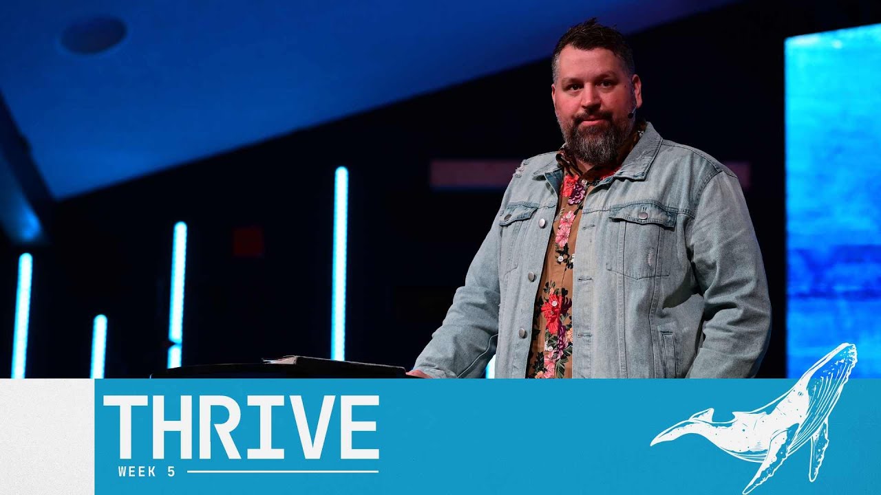 Thrive | Week 5 - YouTube