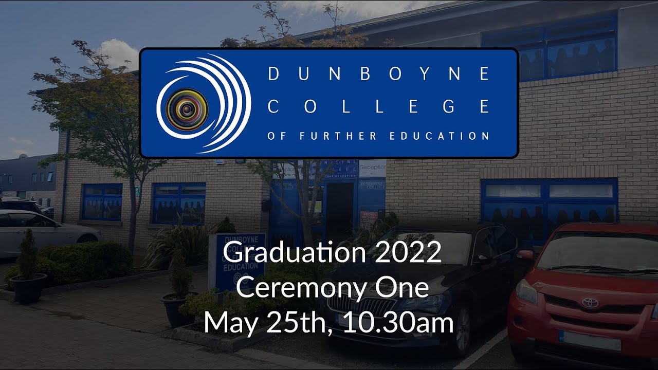 Graduation Live - Dunboyne College of Further Education - YouTube
