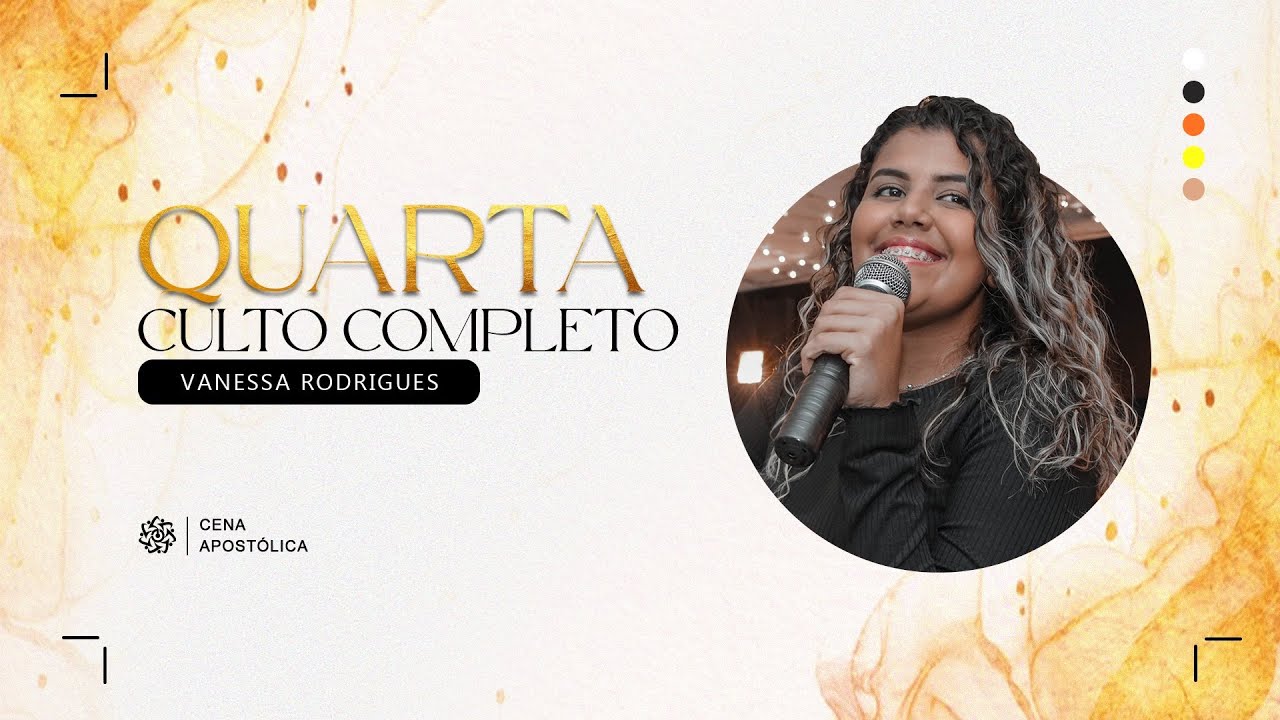 CULTO COMPLETO 08-12 / VANESSA RODRIGUES - #LIVE - YouTube