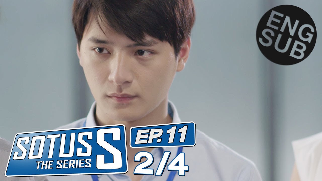 [Eng Sub] Sotus S The Series | EP.11 [2/4] - YouTube