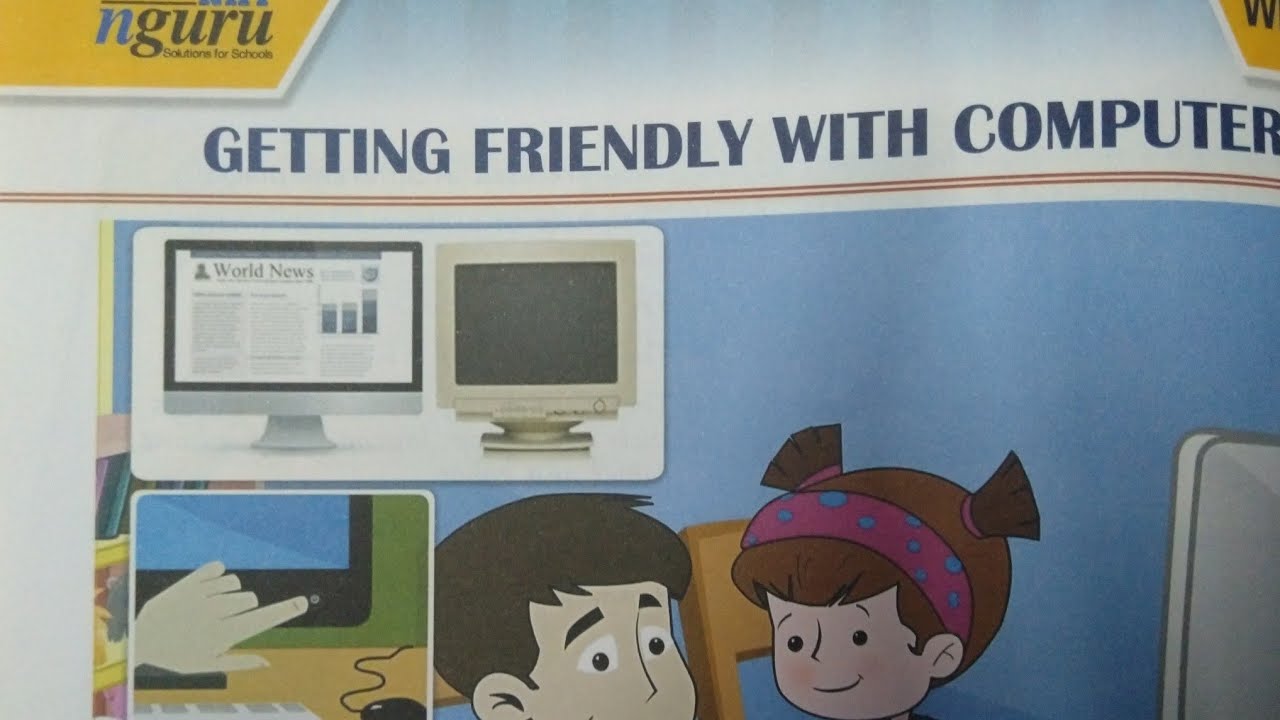 1st Std CBSE Computer Text Book Chapter 2 "Getting Friendly With ...