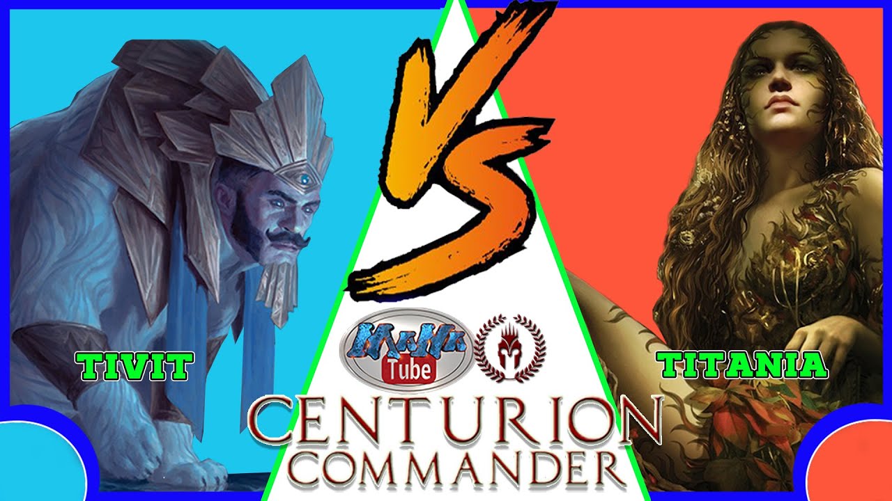 Titania vs Tivit I Centurion Commander I Commander 1vs1 - YouTube