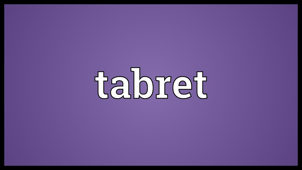 Tabret Meaning - YouTube
