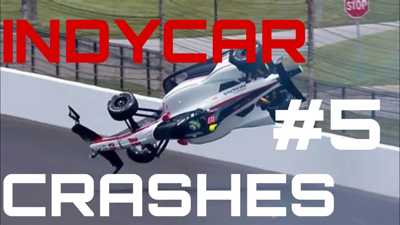 IndyCar Crash Compilation #5 - YouTube