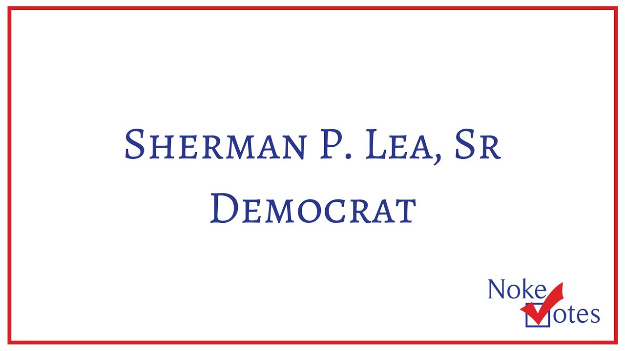 Sherman Lea Sr. - Democratic Candidate for Mayor of Roanoke - YouTube