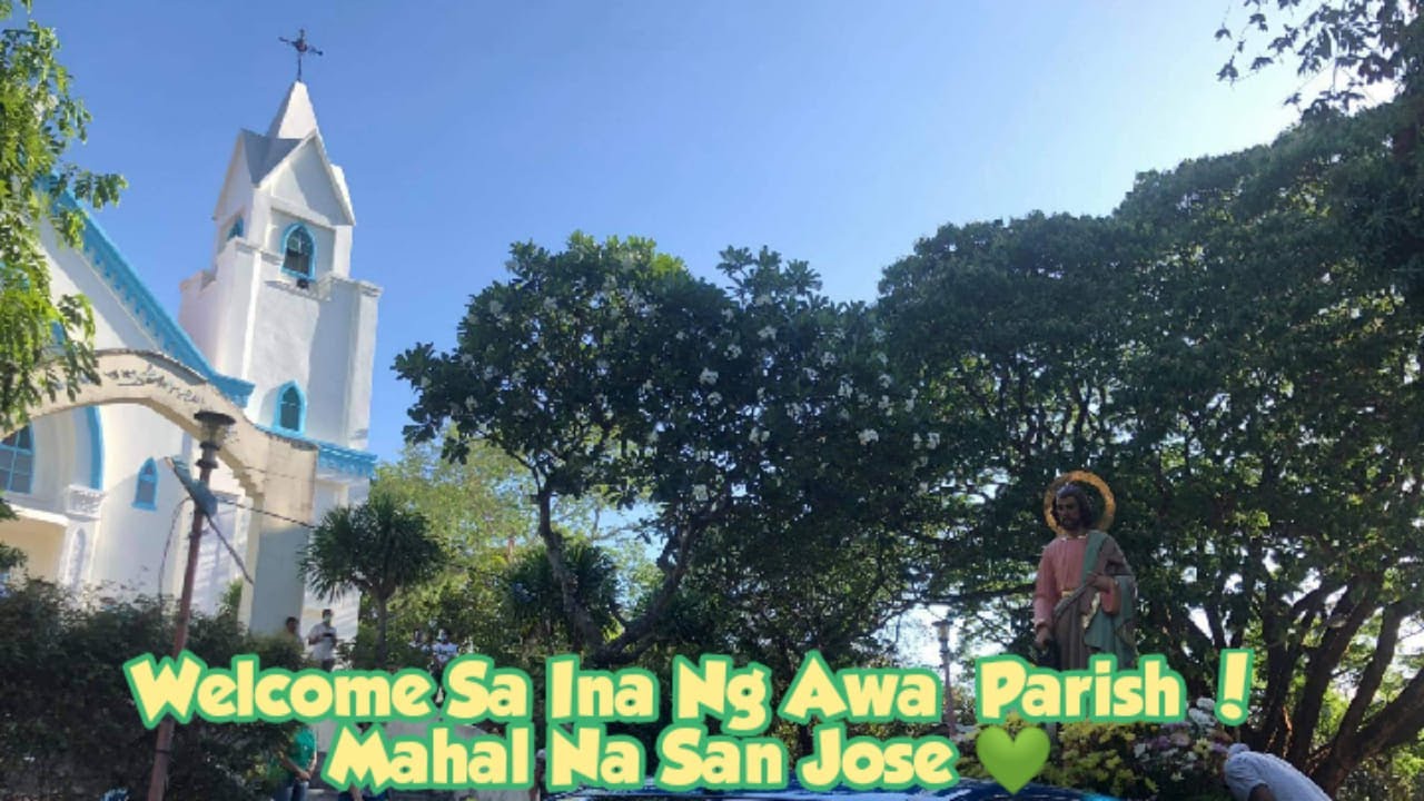 Throwback Vlog 03 - Welcome Video To Saint Joseph at Ina Ng Awa Parish ...