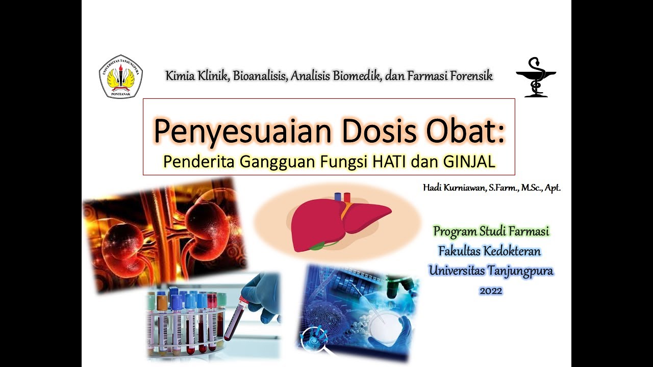 Penyesuaian Dosis Obat: Penderita Gangguan Fungsi Hati dan Ginjal - YouTube
