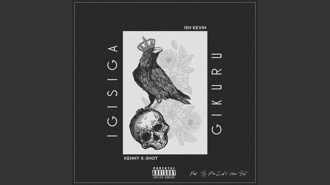 Igisiga Gikuru (feat. Ish Kevin) - YouTube