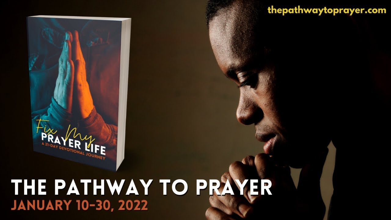 The Pathway To Prayer Day 17 - YouTube