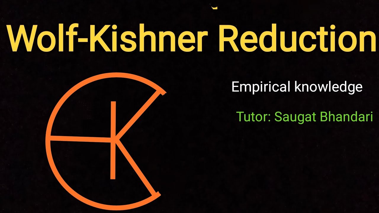 Wolf-Kishner Reduction by Saugat Bhandari, for bsc second year organic ...