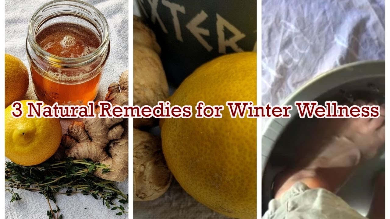 3 Natural Remedies for Winter Wellness - YouTube