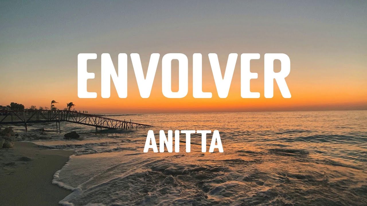 Anitta - Envolver (Musica Letra) - YouTube