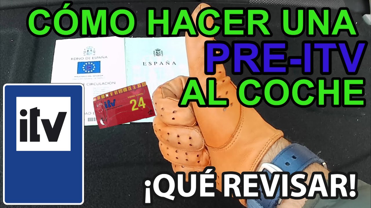 CÓMO HACER UNA PRE ITV AL COCHE - YouTube