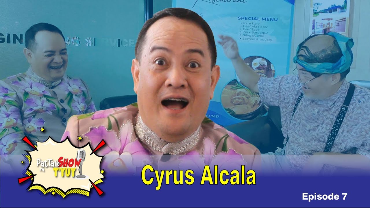 PAT'TALK SHOW ni T'YUY: "Cyrus Alcala" - Episode 7 (Hiligaynon) - YouTube