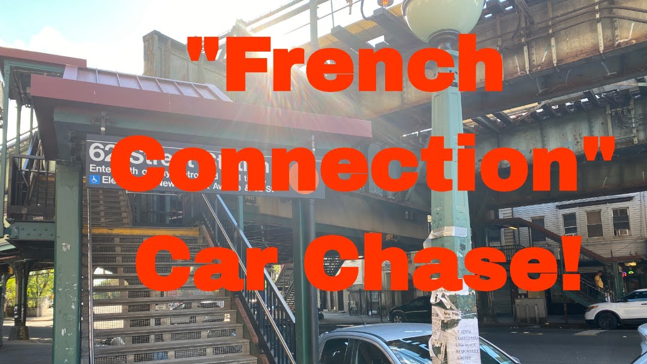 "French Connection" Car Chase Location. (1) 62 Street D Train ...