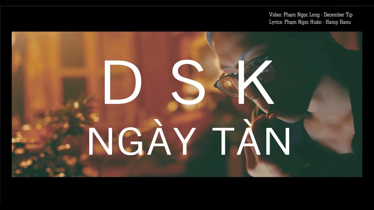 Ngày tàn - DSK [Video Lyrics] [Live at Kong] - YouTube