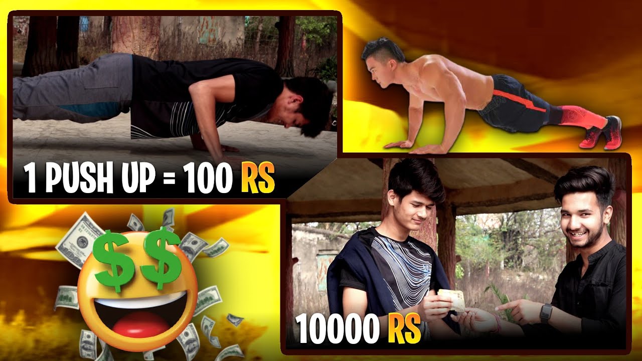 FUNNY PUSH UP CHALLENGE | 100 RUPPES PER PUSH UPS - YouTube