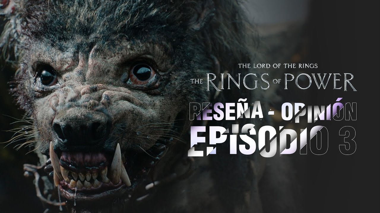 💍Rings of Power || Reseña Episodio 3 | ¿Qué Feo Wargo? - YouTube