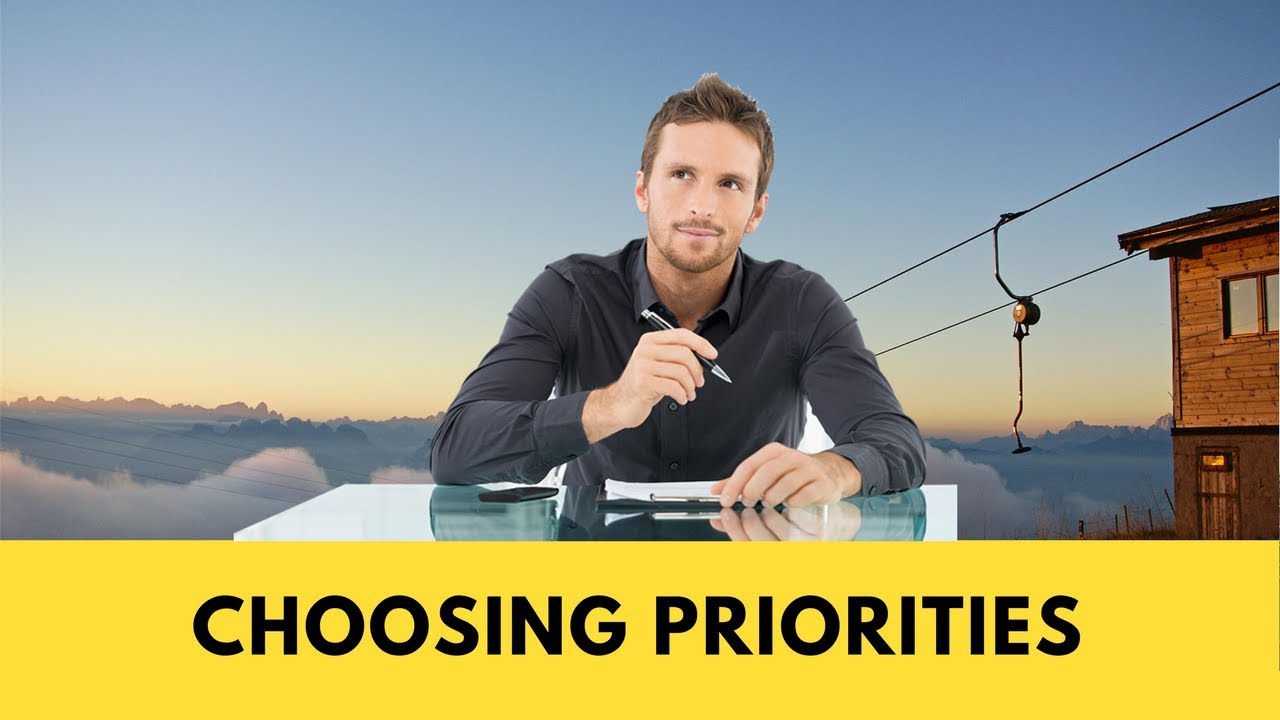 CHOOSING PRIORITIES - YouTube