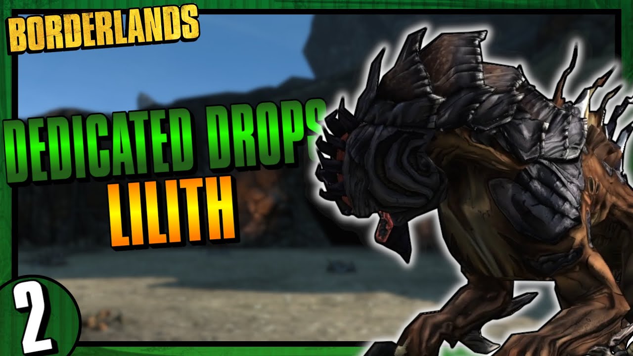 Borderlands | Dedicated Drops Lilith | Day #2 - YouTube