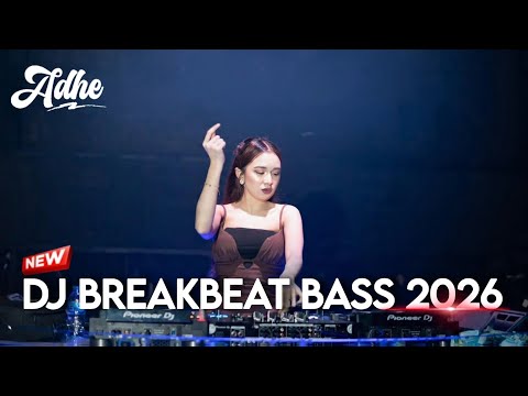 DJ BREAKBEAT BASS TERBARU 2026 - THE POWER OF MAGIC X STEREO LOVE X MILLION STARS - DJ ADHE