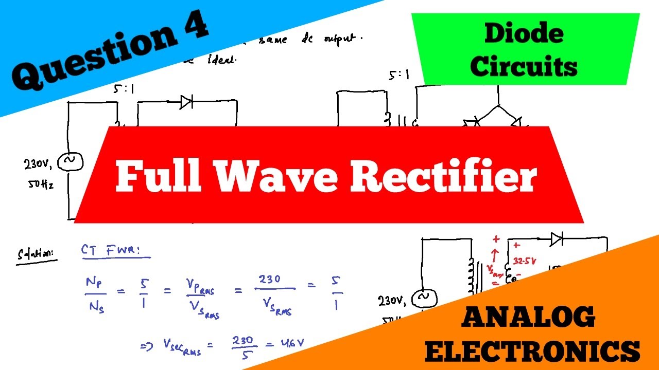 Diode Circuits | Full Wave Rectifier | Question 4 | Analog Electronics ...