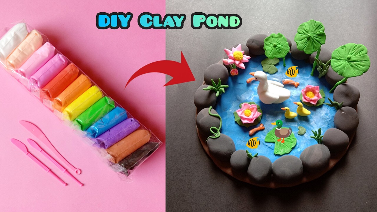 DIY Clay Pond || Fish & Duck Clay Pond || Things to make with clay # ...