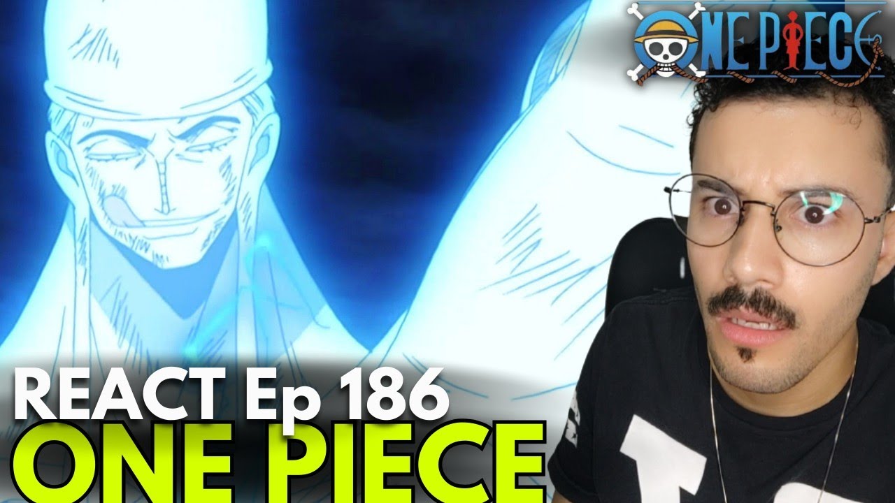 REACT - ENEL, O APOCALÍPTICO!- Ep.186 -ONE PIECE - ASSISTINDO PELA ...