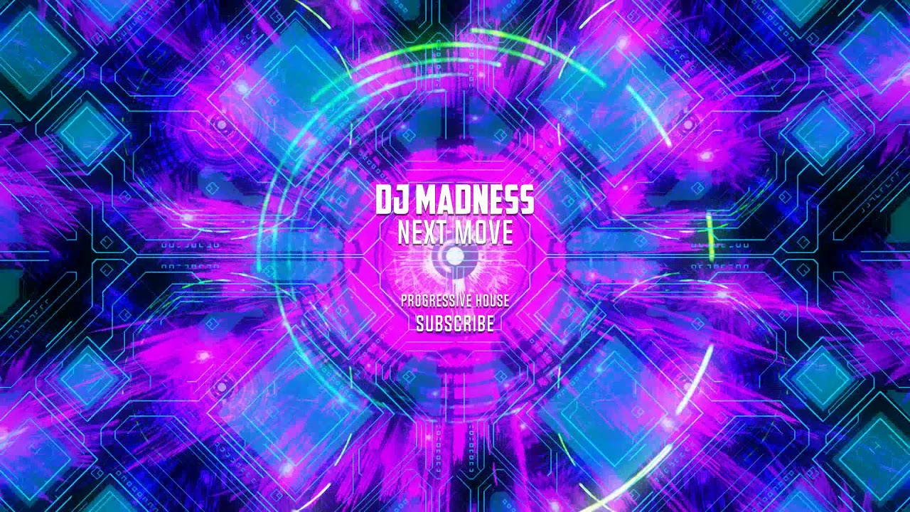 Next Move || DJ Madness || New Progressive House || 128 BPM EDM - YouTube