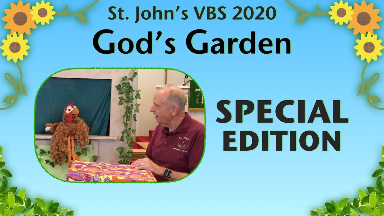 St. John's God's Garden VBS 2020: Special Edition - YouTube